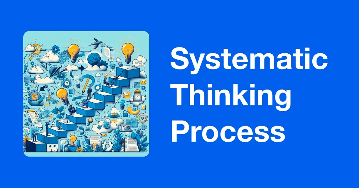 Thinking Process For Solving Complex Problems